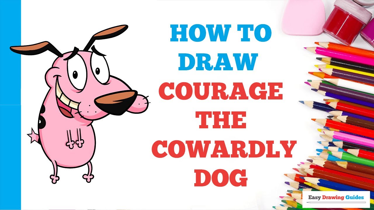 How to Draw Courage the Cowardly Dog in a Few Easy Steps: Drawing ...