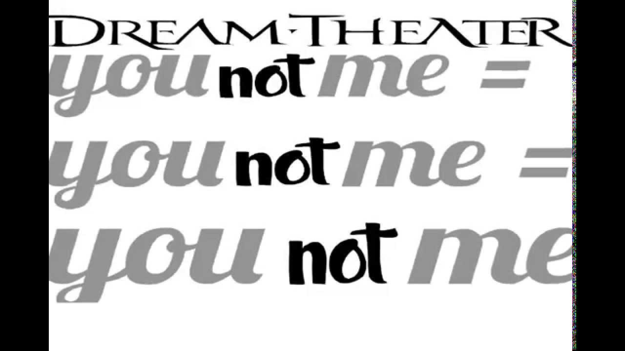 Dream Theater - You not me - with lyrics - YouTube