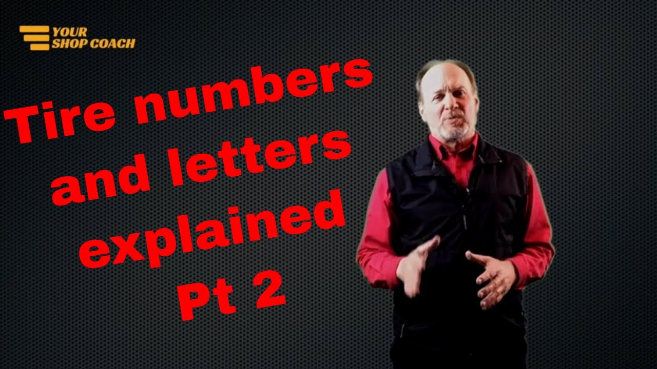 Tire Number and Letters explained. Part 2 - YouTube