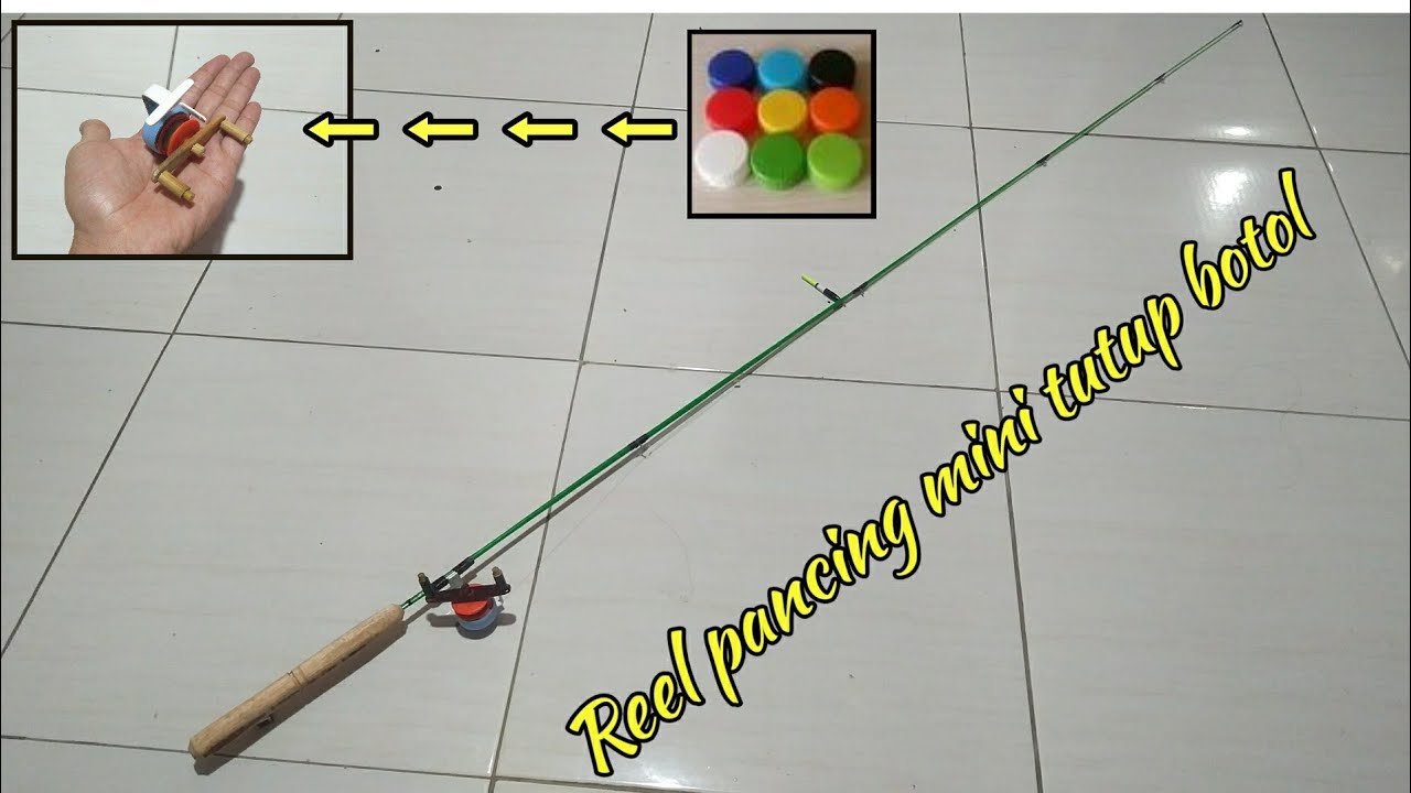 cara membuat reel pancing tutup botol terbaru - YouTube