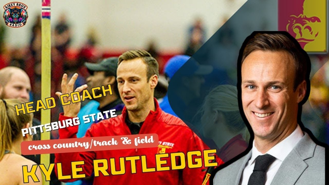 Pittsburg State Track Coach Kyle Rutledge on Building a Championship ...