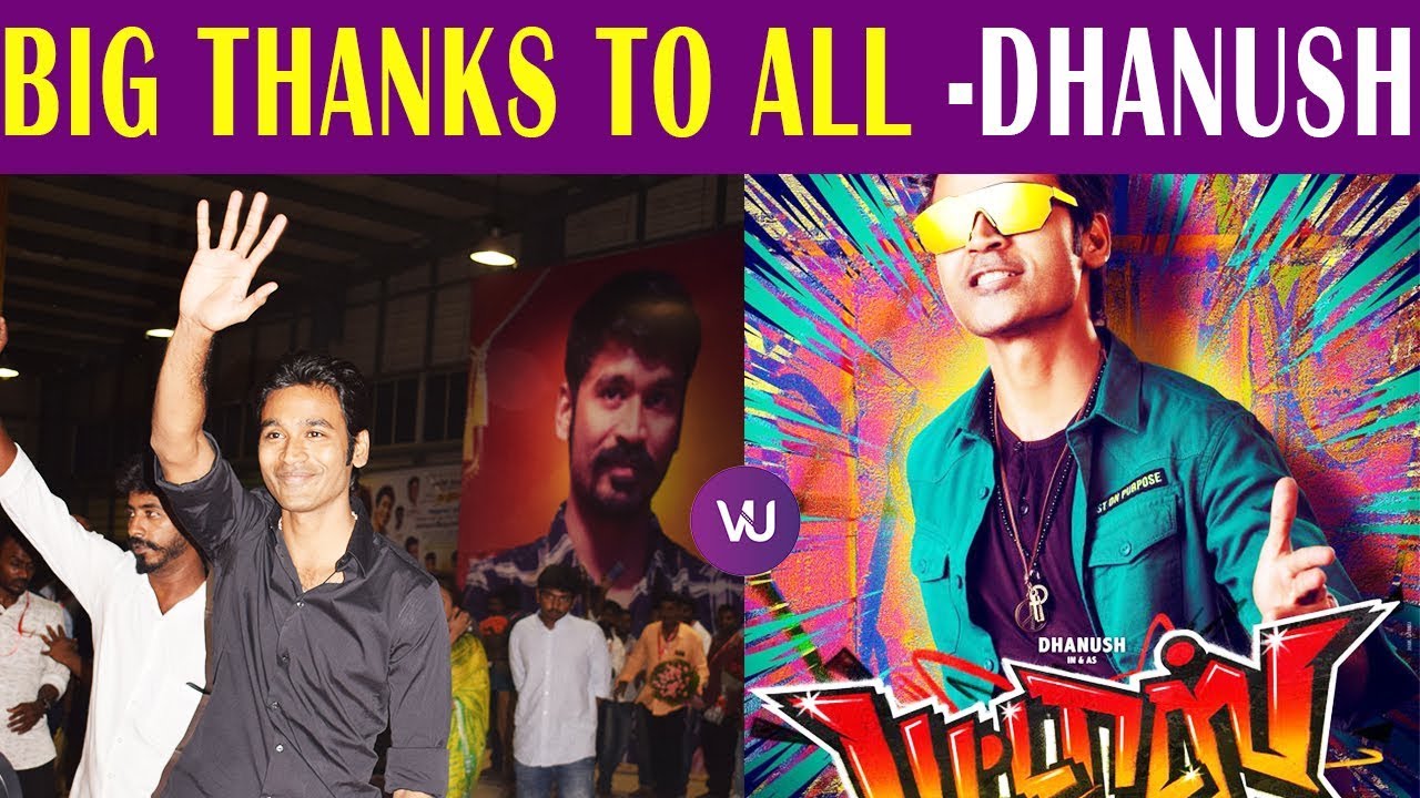 Big Thanks To All-Dhanush|Dhanush Birthday Celebration|Pattas FirstLook ...