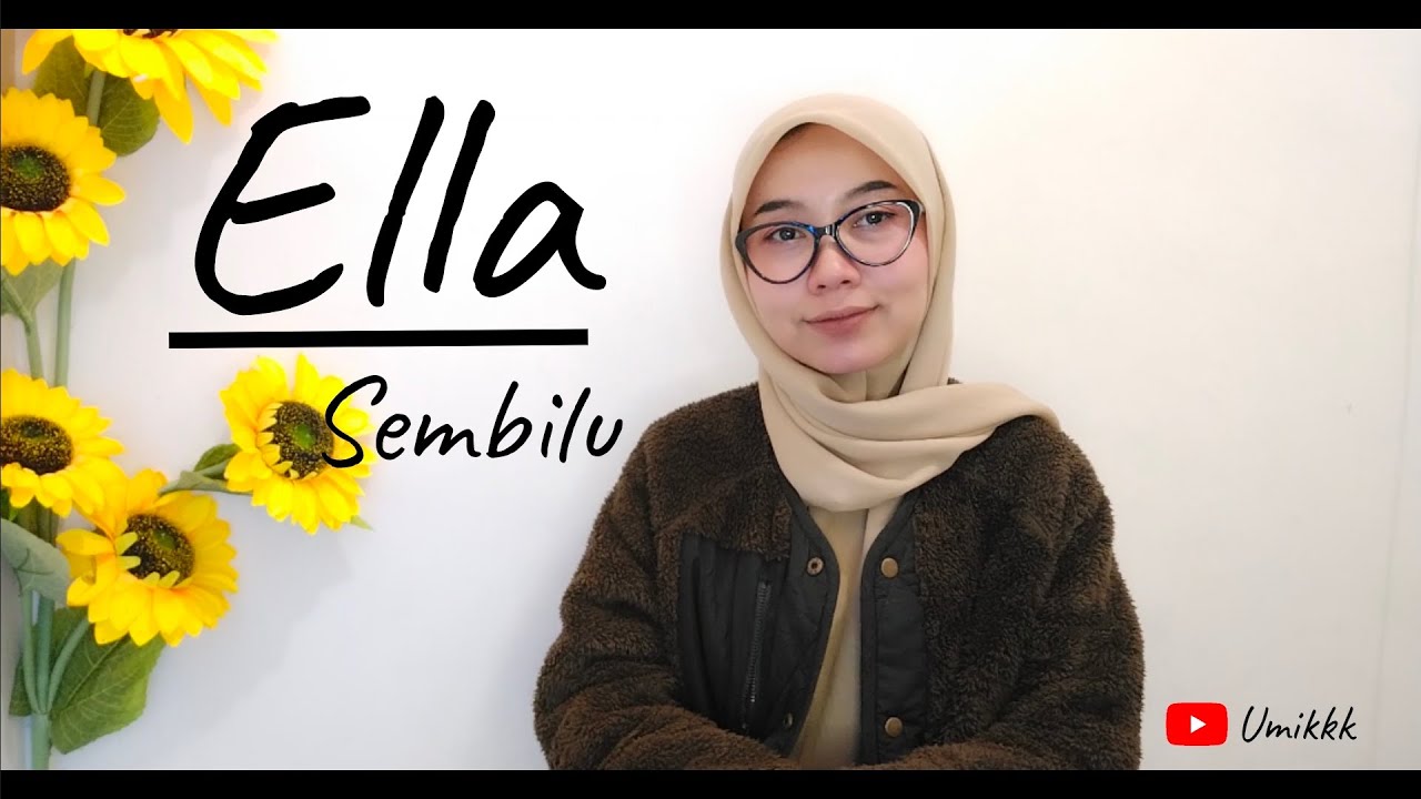 Sembilu - Ella - Cover Umikkk - YouTube