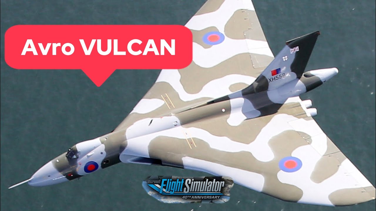 AVRO VULCAN REVIEW FULL FLIGHT TUTORIAL|MSFS 2020|MAYBE ASMR - YouTube