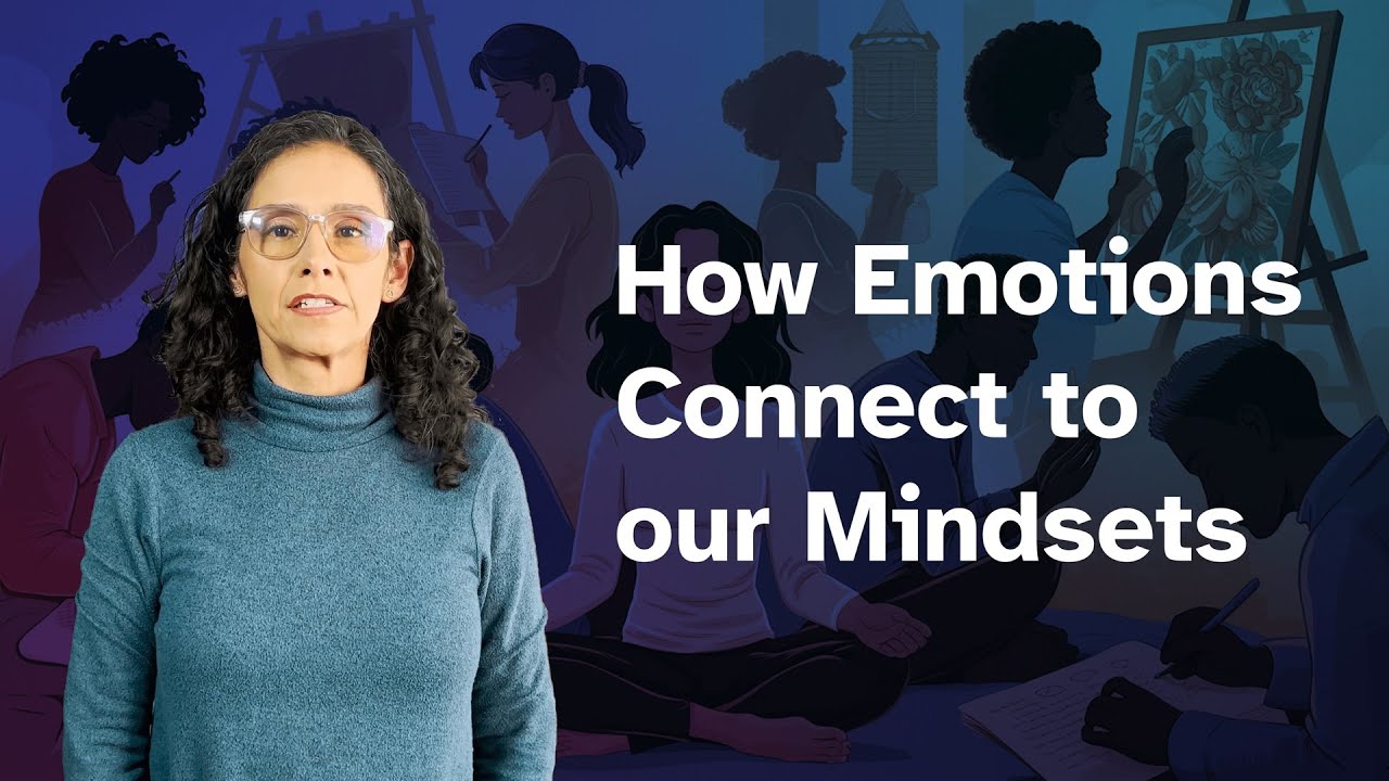 05 How Emotions Connect to our Mindsets - YouTube