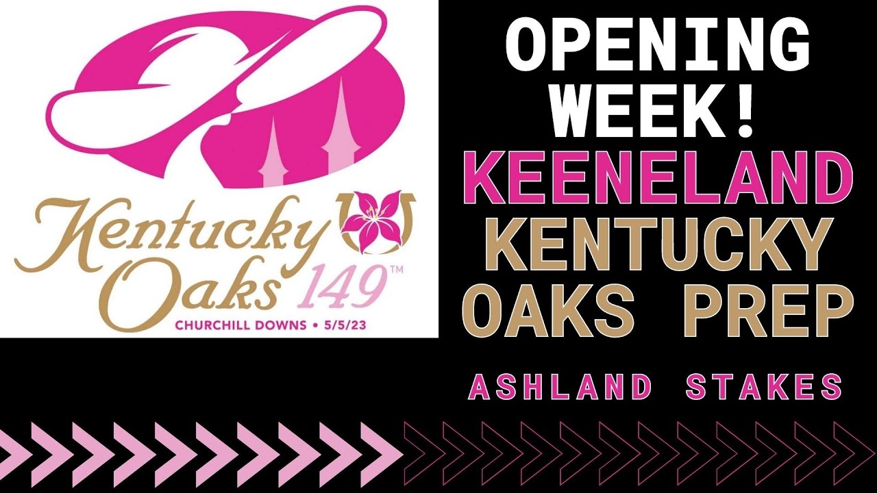 Opening Spring Meet, Keeneland & Kentucky Oaks Prep - YouTube