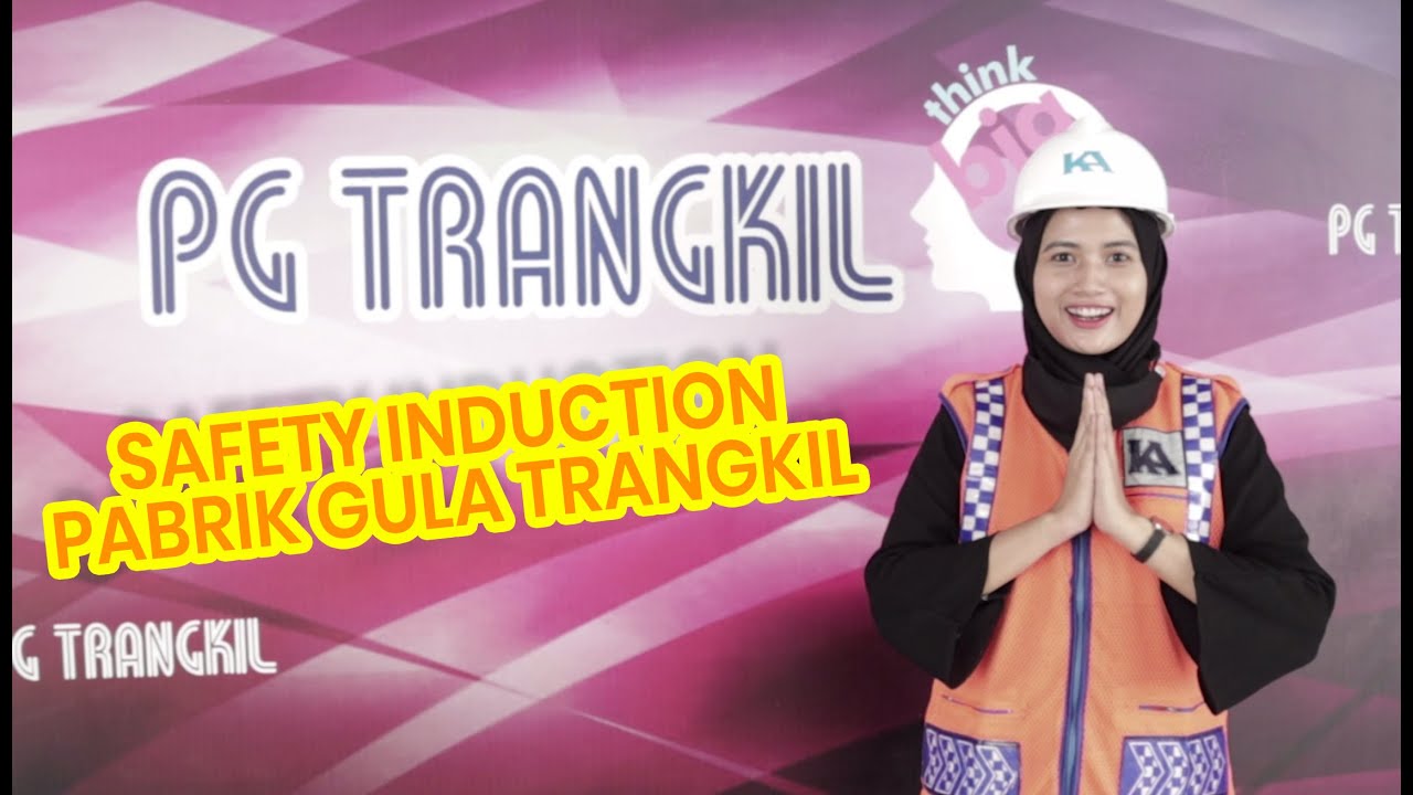 Safety Induction PG Trangkil - YouTube