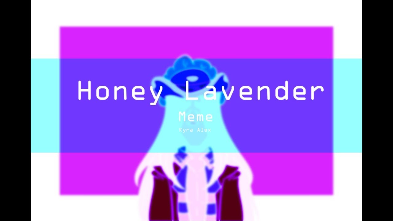 Honey Lavender meme || Virtual Hero || Trollgarde - YouTube
