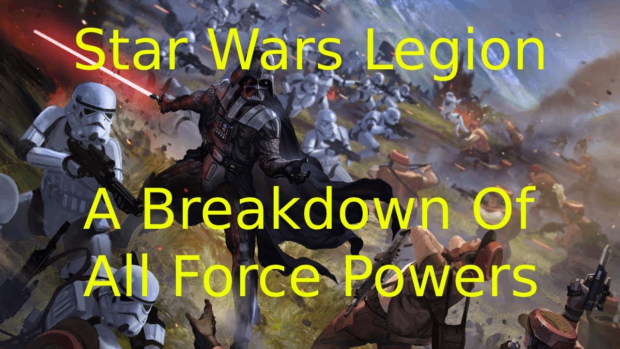 Star Wars Legion: A Breakdown of All Force Powers - YouTube