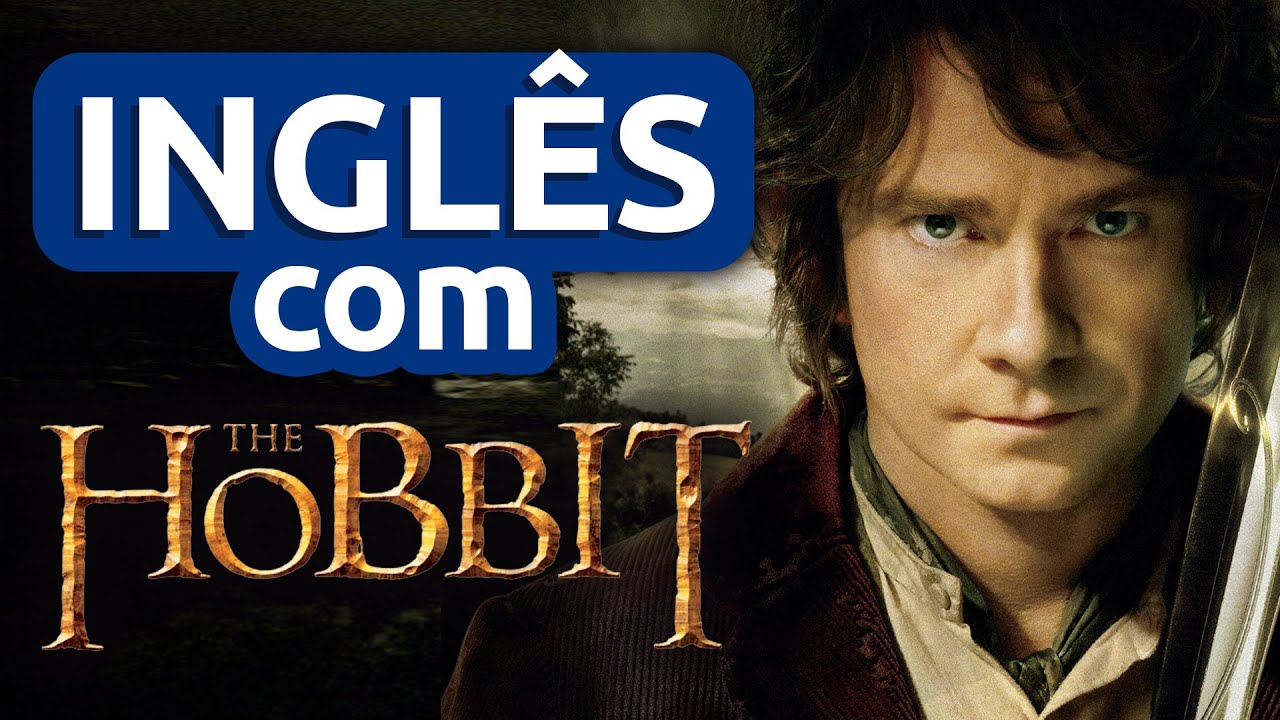 Aprenda Inglês com o Filme O HOBBIT - YouTube