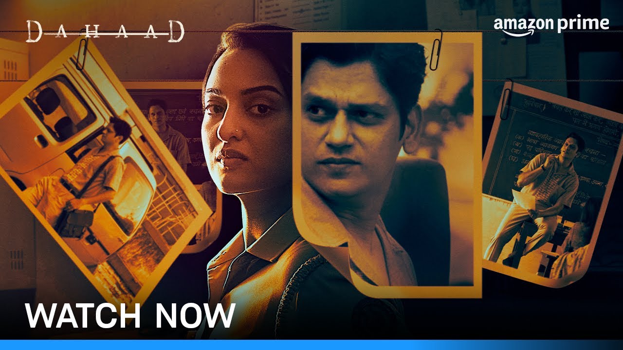 Dahaad - Watch Now | Sonakshi Sinha, Vijay Varma, Gulshan Devaiah, Sohum Shah | Prime Video ...