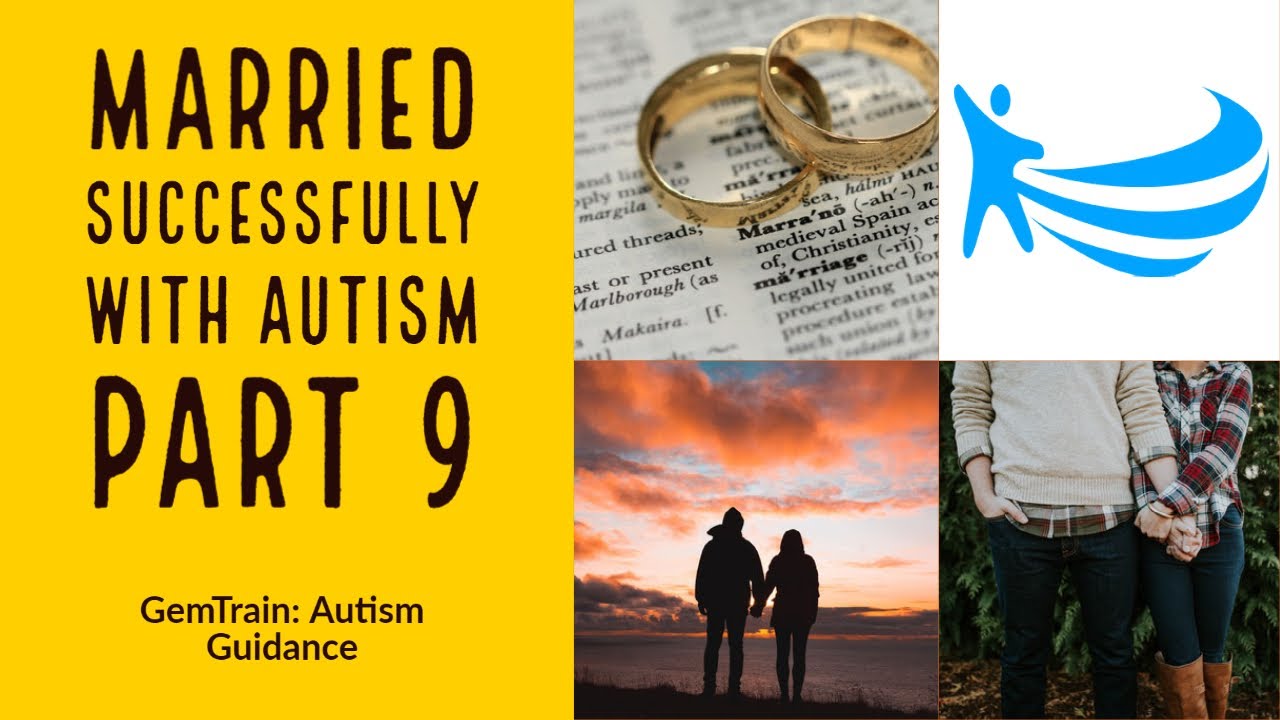 Married Successfully with Autism Part 9 | Autism and Marriage ...