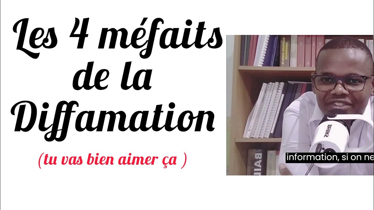 Les méfaits de la diffamation. - YouTube