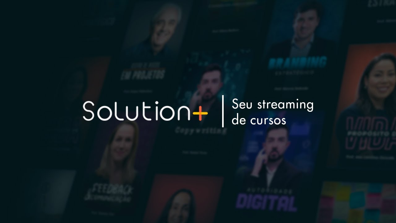 SOLUTION PLUS | Conheça seu streaming de cursos - YouTube