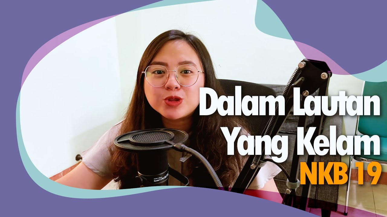 INJIL DALAM MELODI | NKB 019 – Dalam Lautan yang Kelam - YouTube