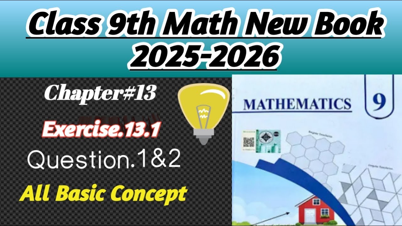 9 class math New Book 13.1|| class 9th Math Exercise 13.1 Question 1&2 ...