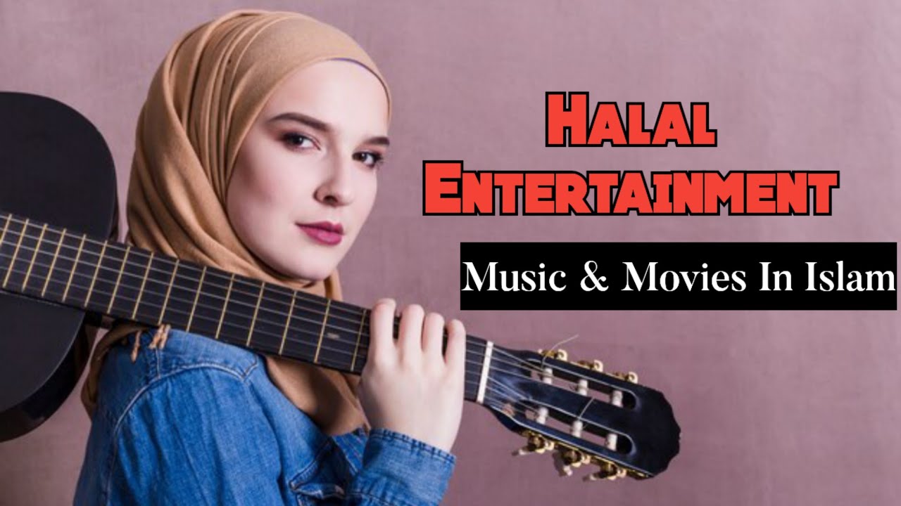 Halal Entertainment in Islam Explained - YouTube