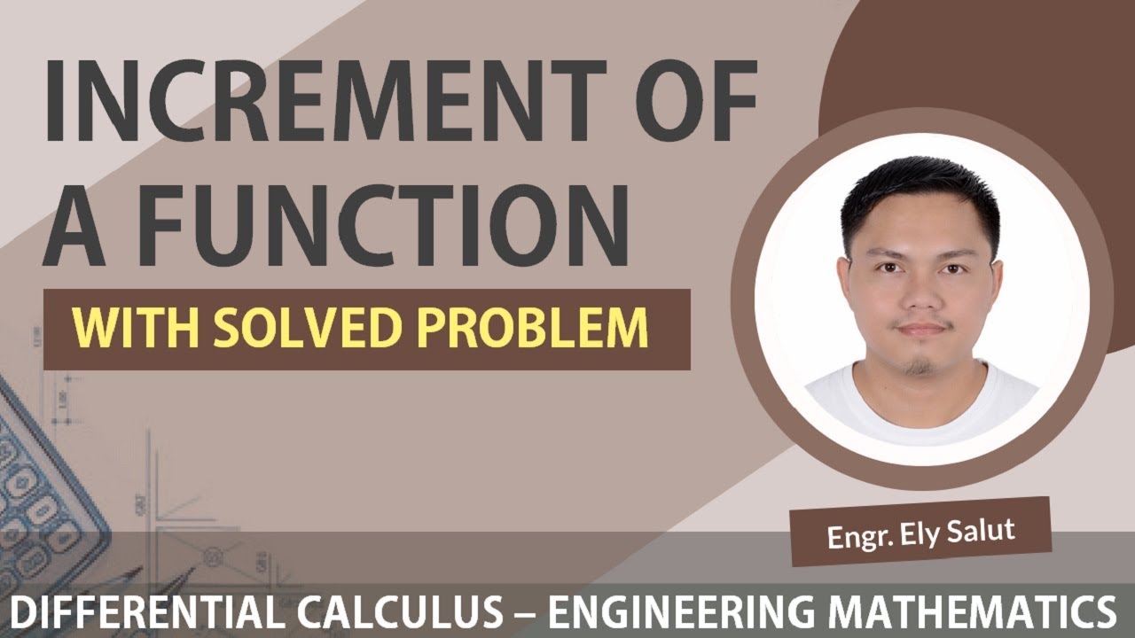 INCREMENT OF A FUNCTION (TAGALOG) - DIFFERENTIAL CALCULUS - YouTube