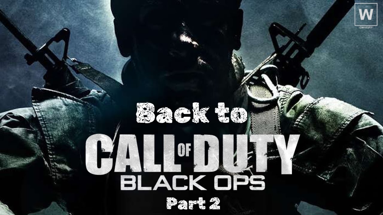 Back to Black Ops 1 - Campaign Playthrough, Part II, XBOX - YouTube