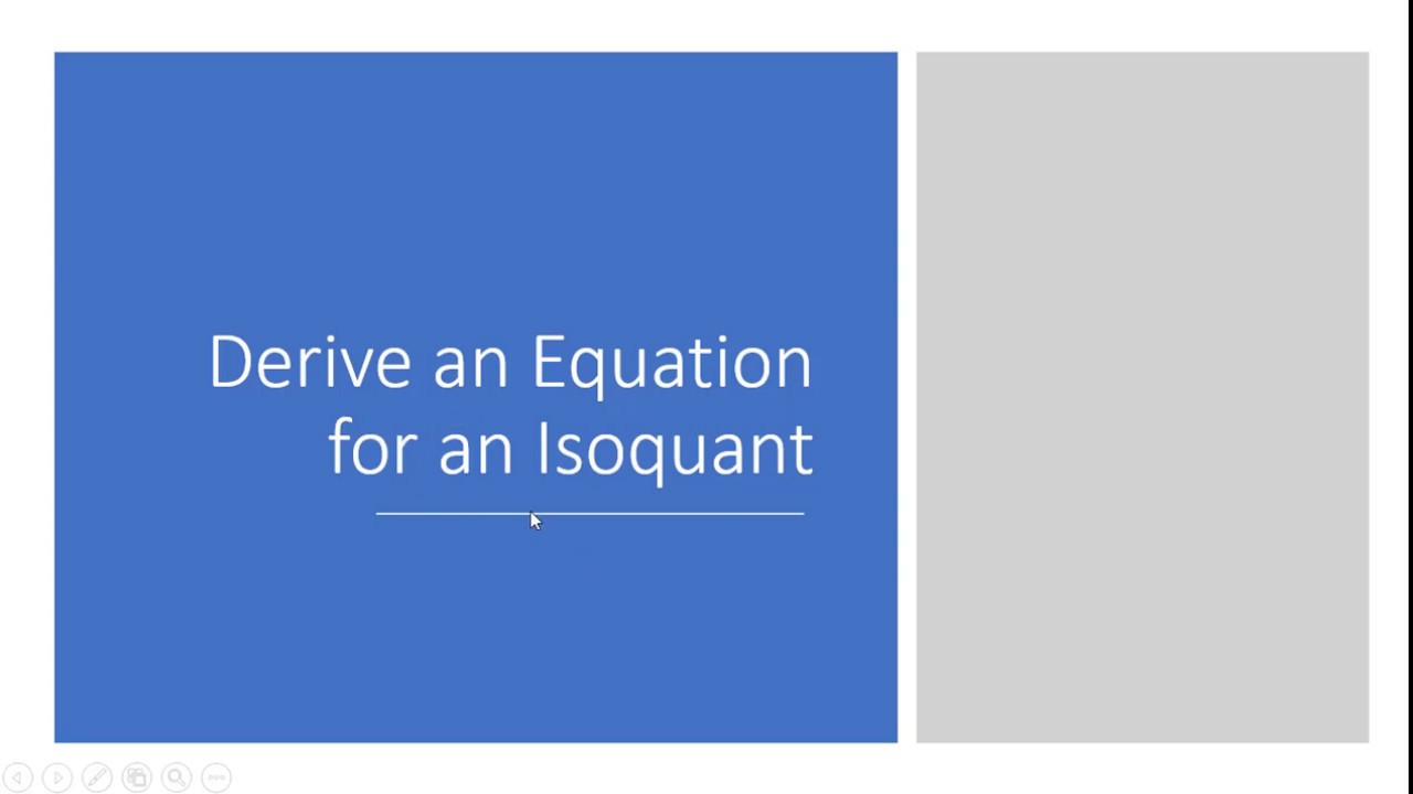 Derive an Equation for an Isoquant - YouTube
