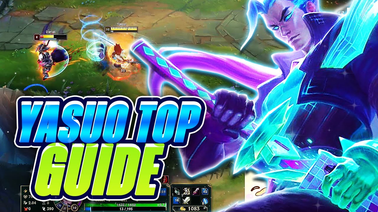 YASUO TOP GUIDE: HOW TO PLAY HIM TOP! - YouTube