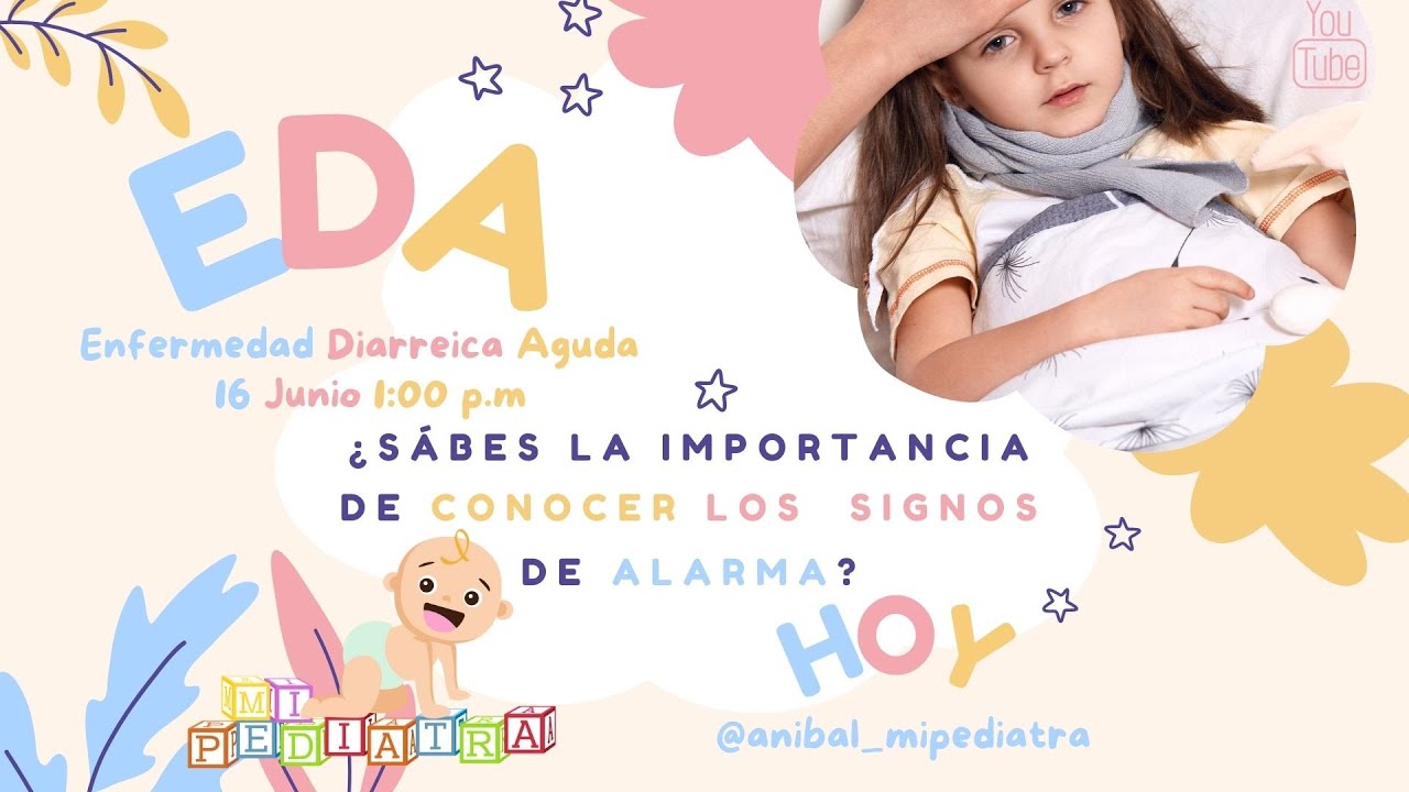 Anibal Mi Pediatra: Enfermedad Diarreica Aguda EDA. - YouTube