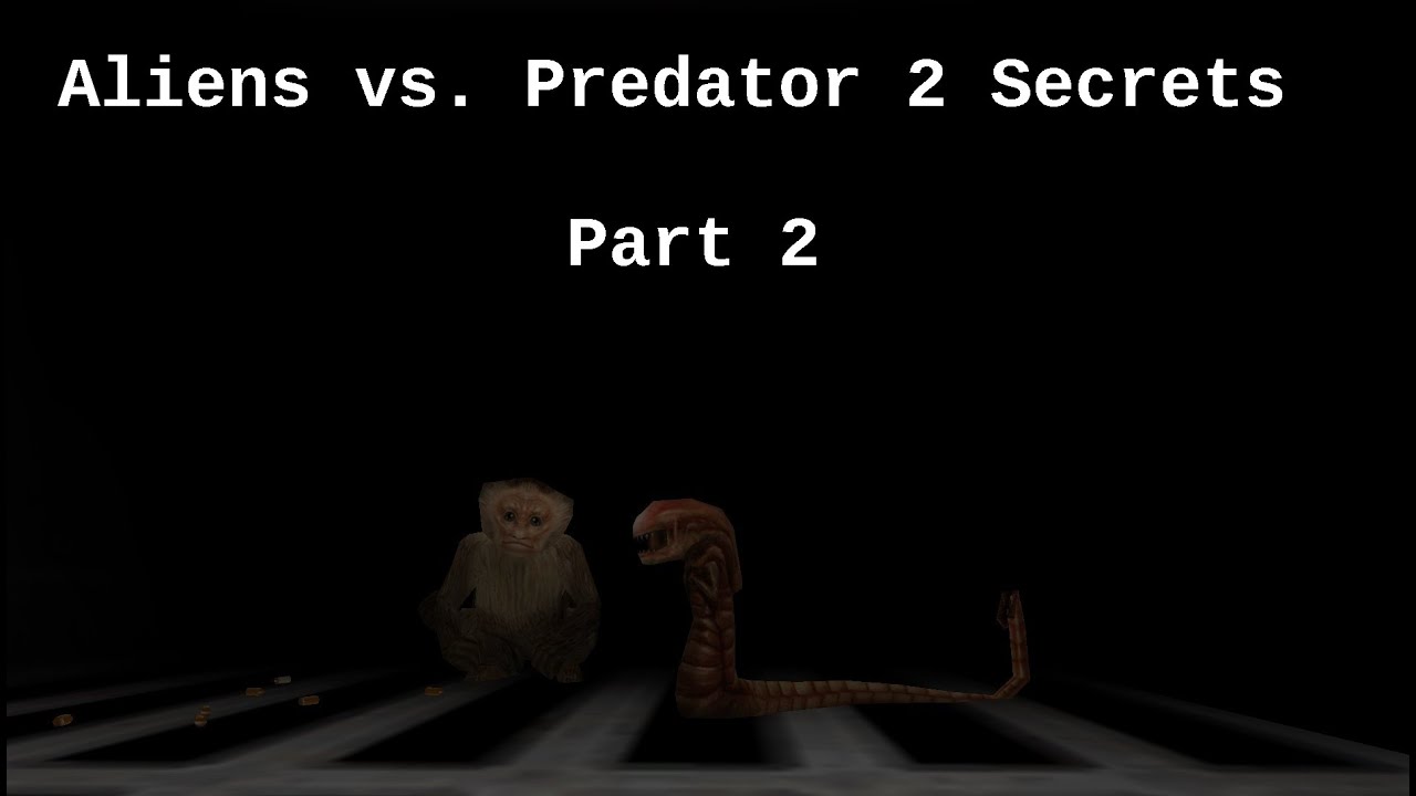 Aliens vs. Predator 2 Game Secrets Part 2 - YouTube