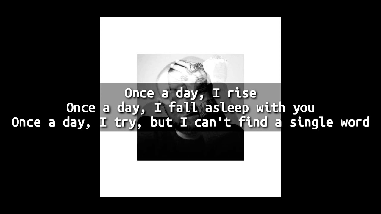 Once A Day lyrics. - YouTube
