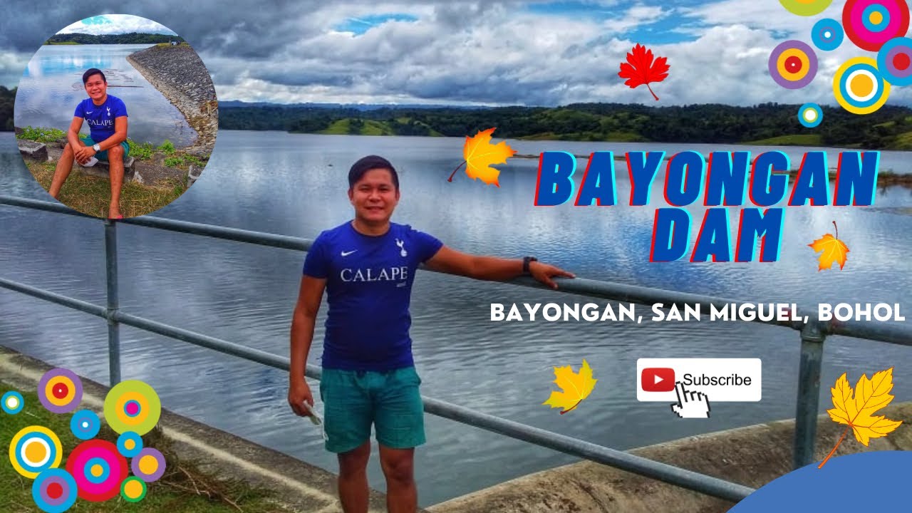 BAYONGAN DAM l EXPLORATION l SAN MIGUEL, BOHOL - YouTube