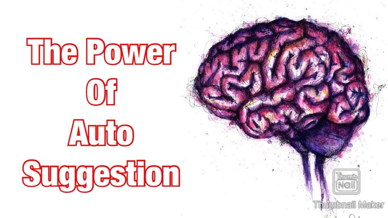 The Power of Auto Suggestion - YouTube