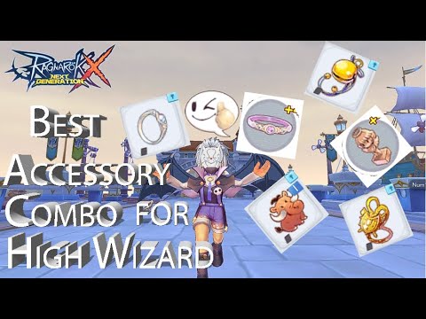 Which is the Best Accessory Build for High Wizard | Ragnarok X: Next ...