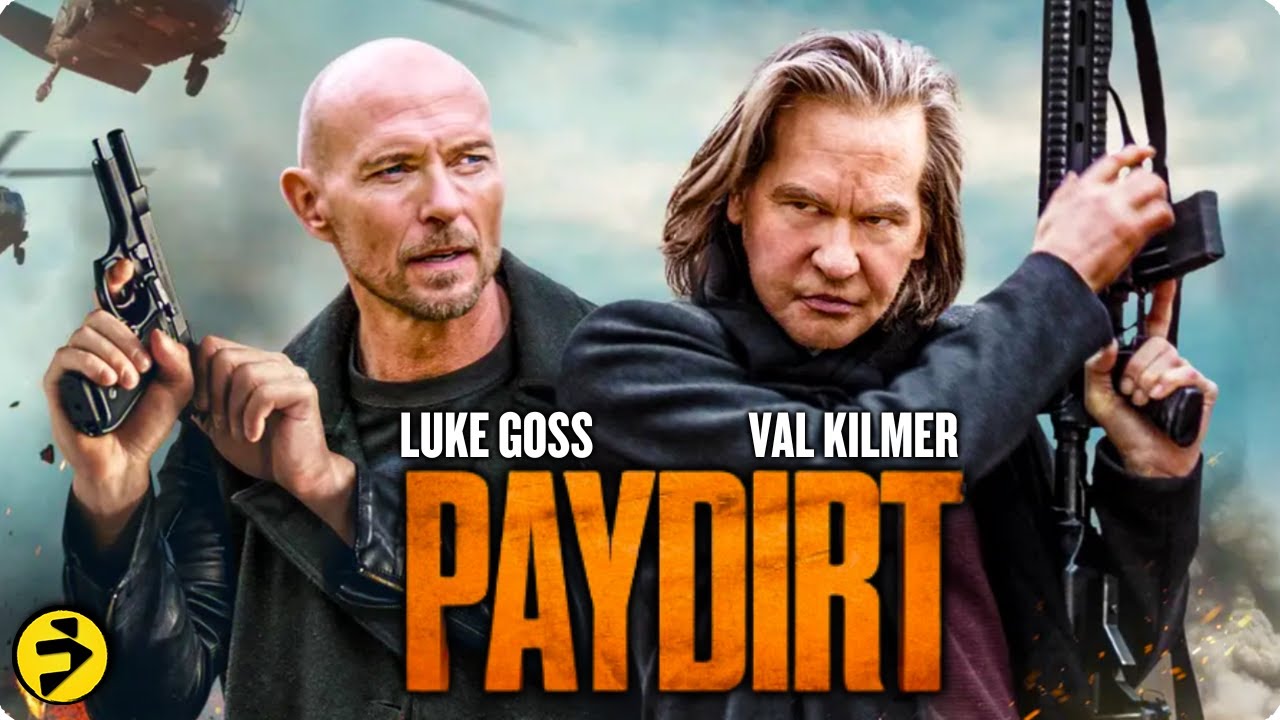 PAYDIRT | Luke Goss, Val Kilmer | Best Full Action Thriller Movies ...