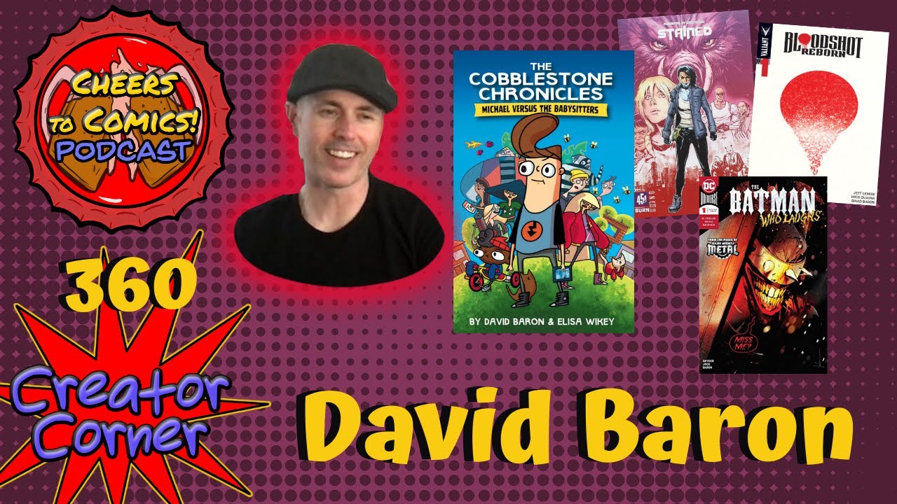 Creator Corner: David Baron (Batman Who Laughs/ Cobblestone Chronicles ...