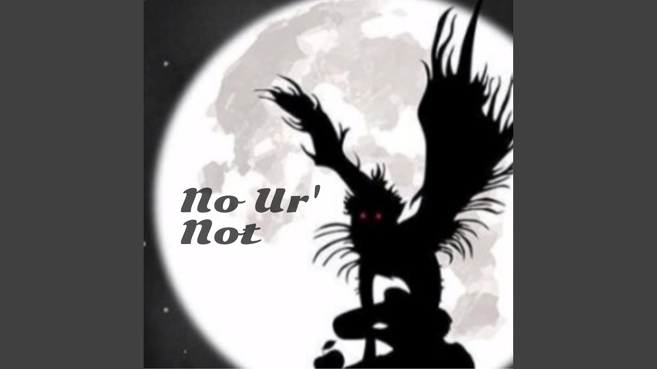 No Ur' Not - YouTube