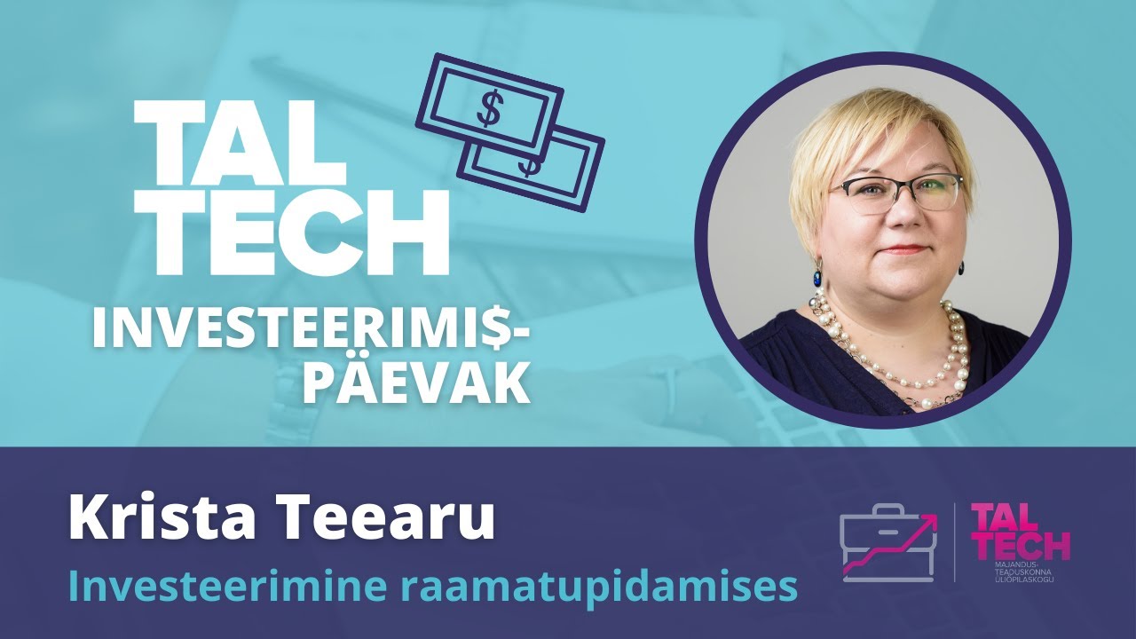 TalTech Investeerimispäevak - Krista Teearu - YouTube