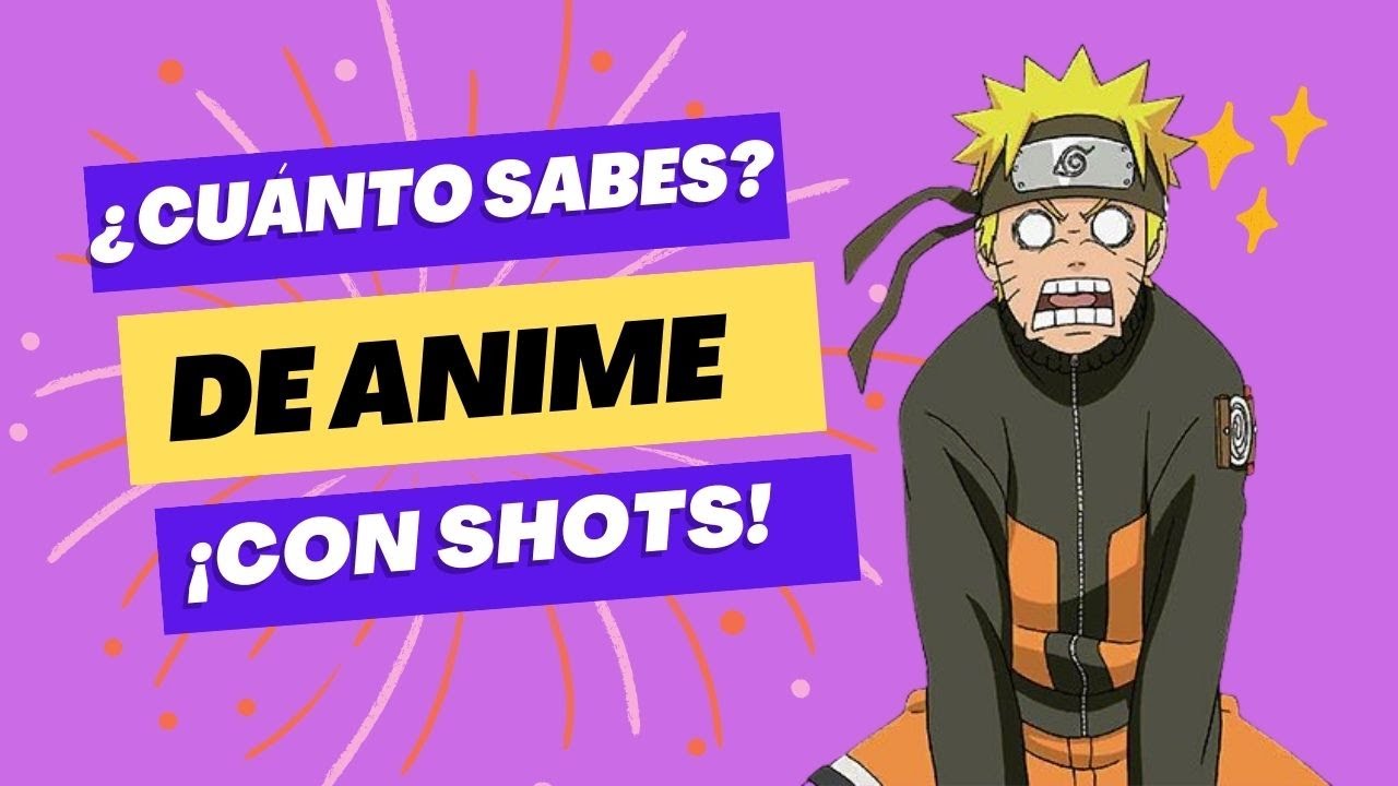 ¿Cuánto sabes de #anime con shots? #naruto #otaku - YouTube