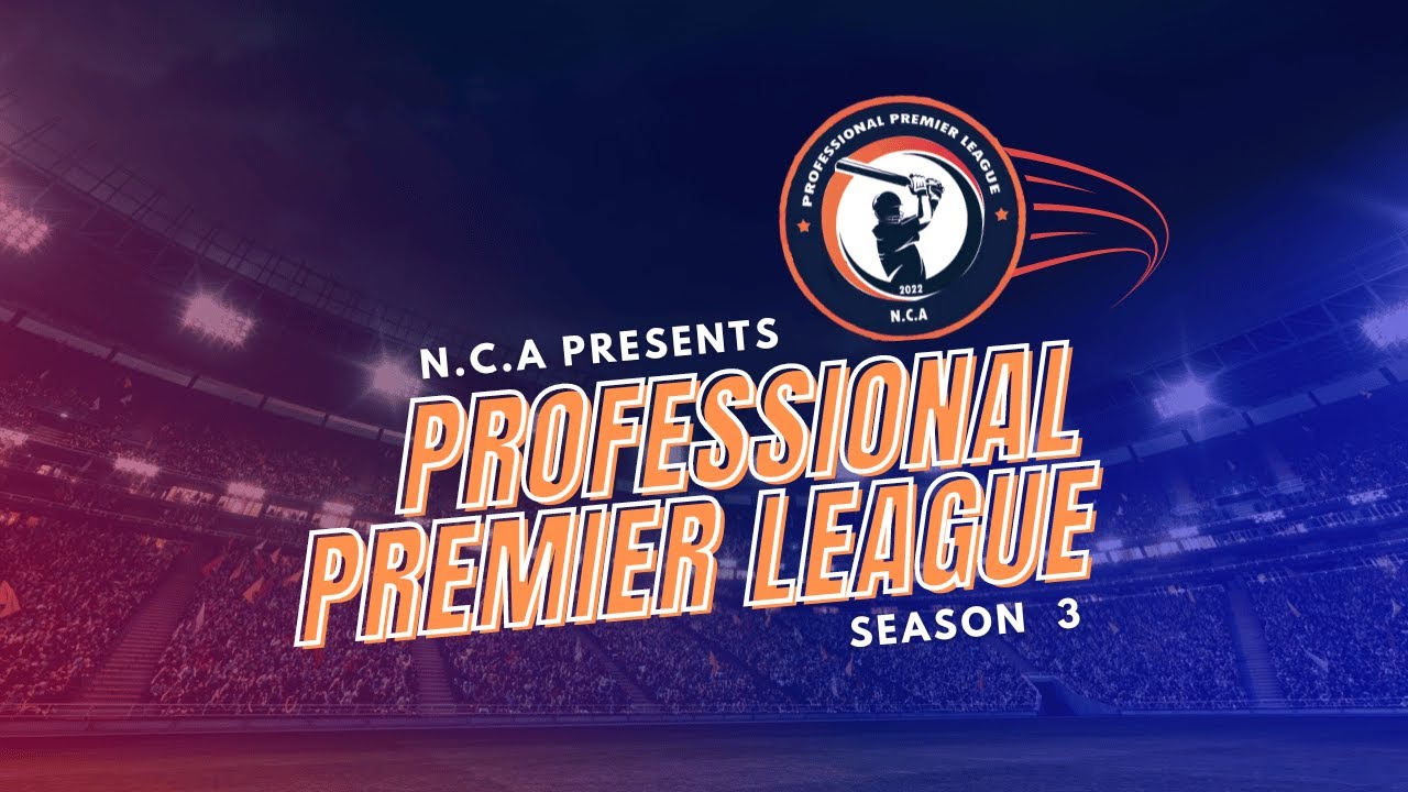NCA's Professional Premier League | Season - 3 - YouTube