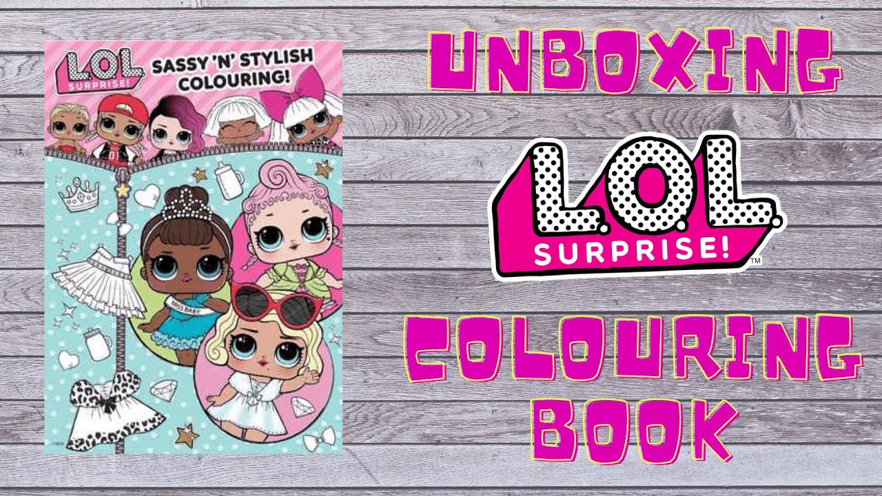 LOL Surprise!..Colouring Book UNBOXING :D - YouTube