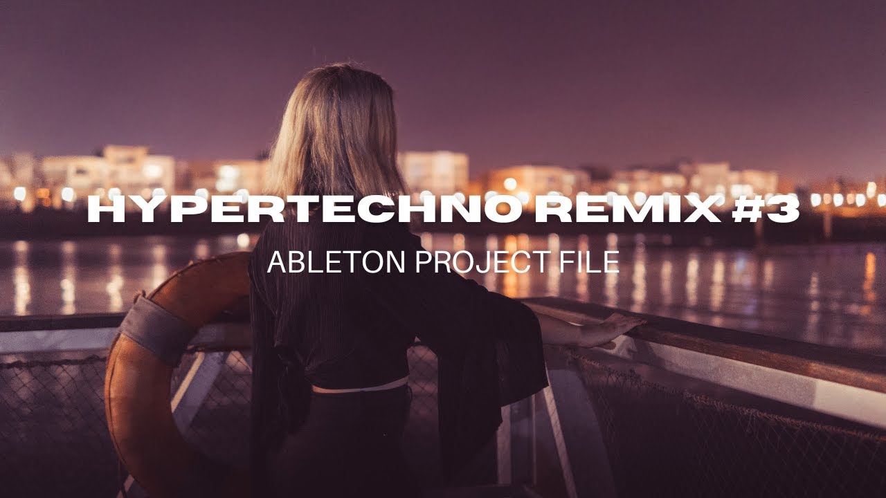 Hypertechno Remix #3 | | Ableton Project File (FREE) - YouTube