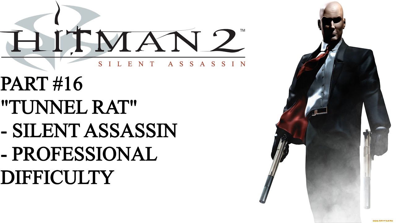 Hitman 2: Silent Assassin - Part #16 Silent Assassin, Professional ...