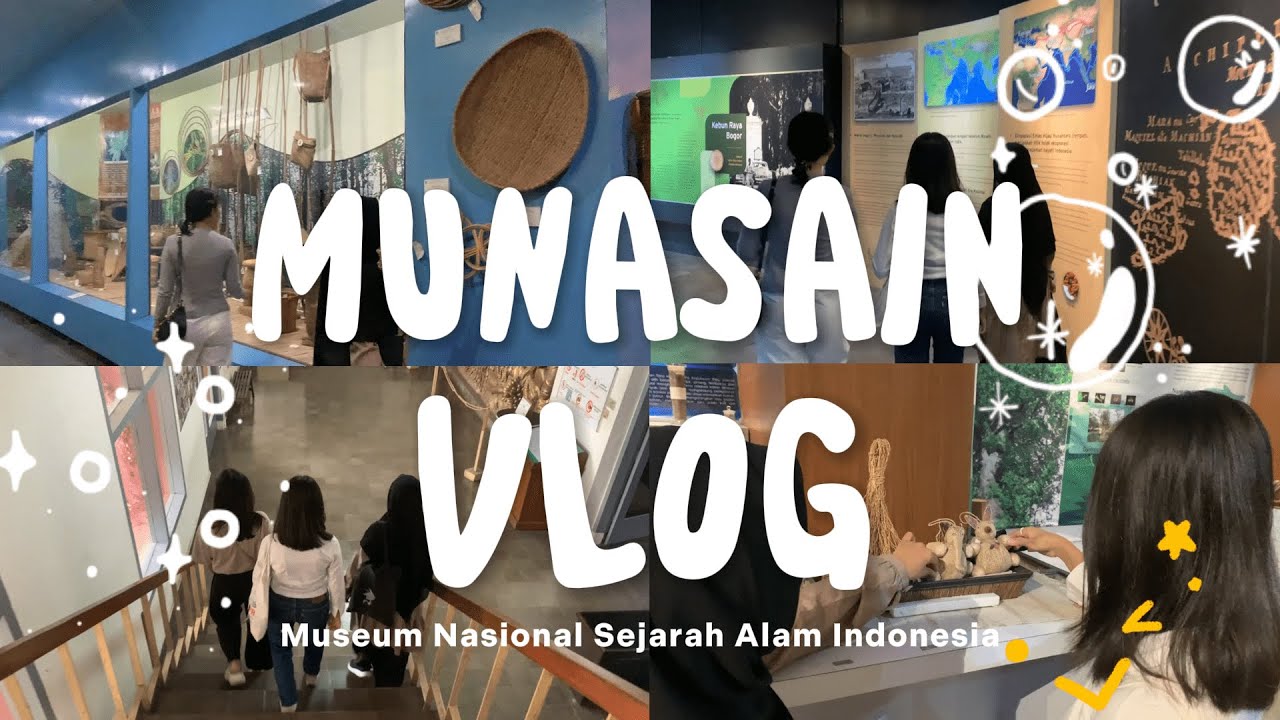 VLOG MUNASAIN—Mengunjungi Museum Nasional Sejarah Alam Indonesia 🏛️🌿 ...