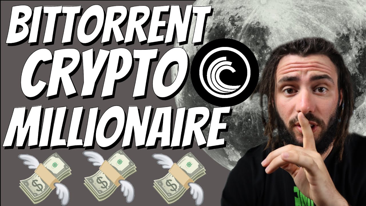 BTT NEW Crypto MIllionaire : How To Become A New Bittorrent Token ...