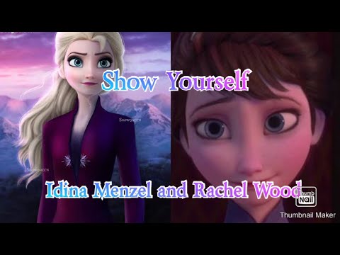 Idina Menzel and Rachel Wood - Show Yourself (Frozen II) (Lyrics) - YouTube
