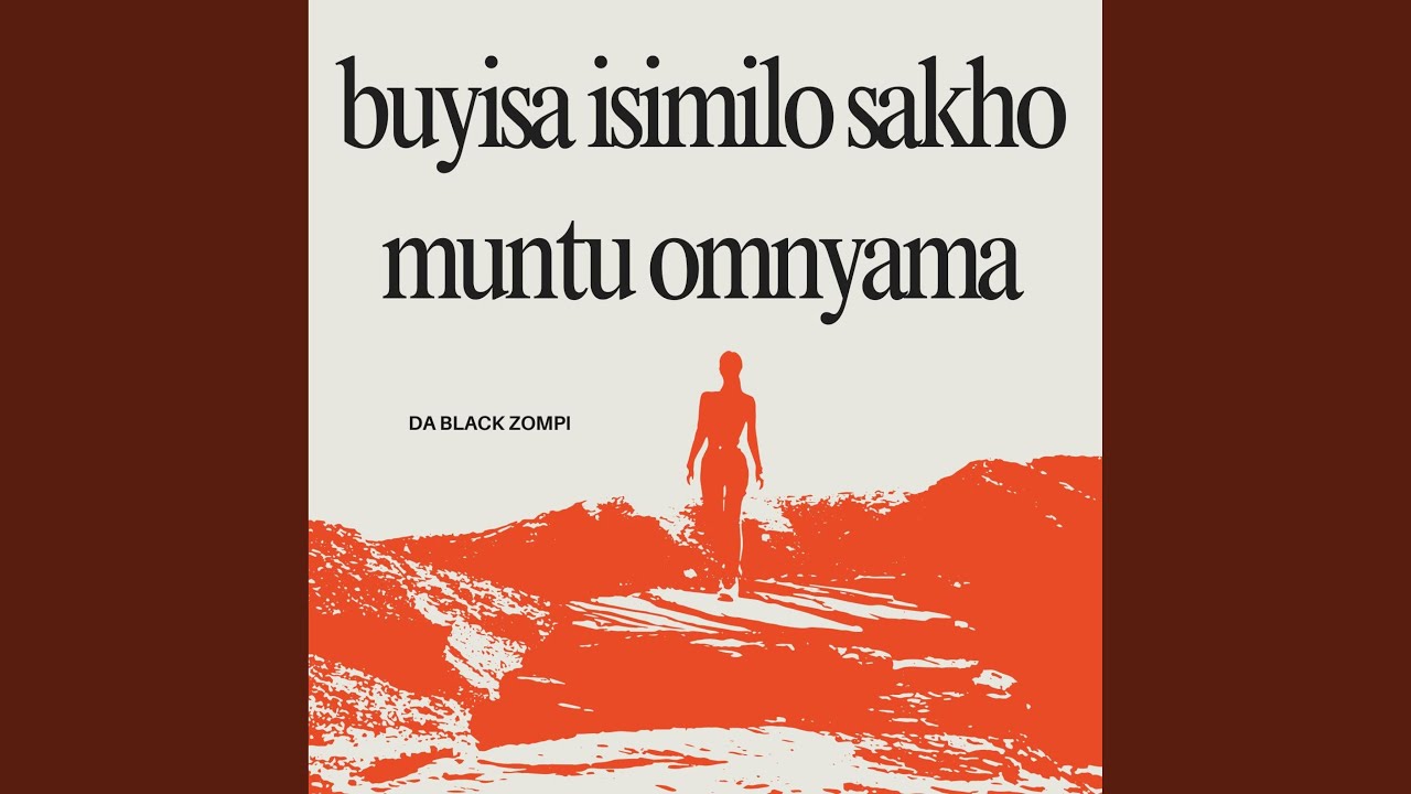 buyisa isimilo sakho muntu omnyama - YouTube
