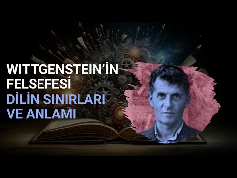 Wittgenstein'ın Felsefesi : Dilin Sınırları ve Anlamı
