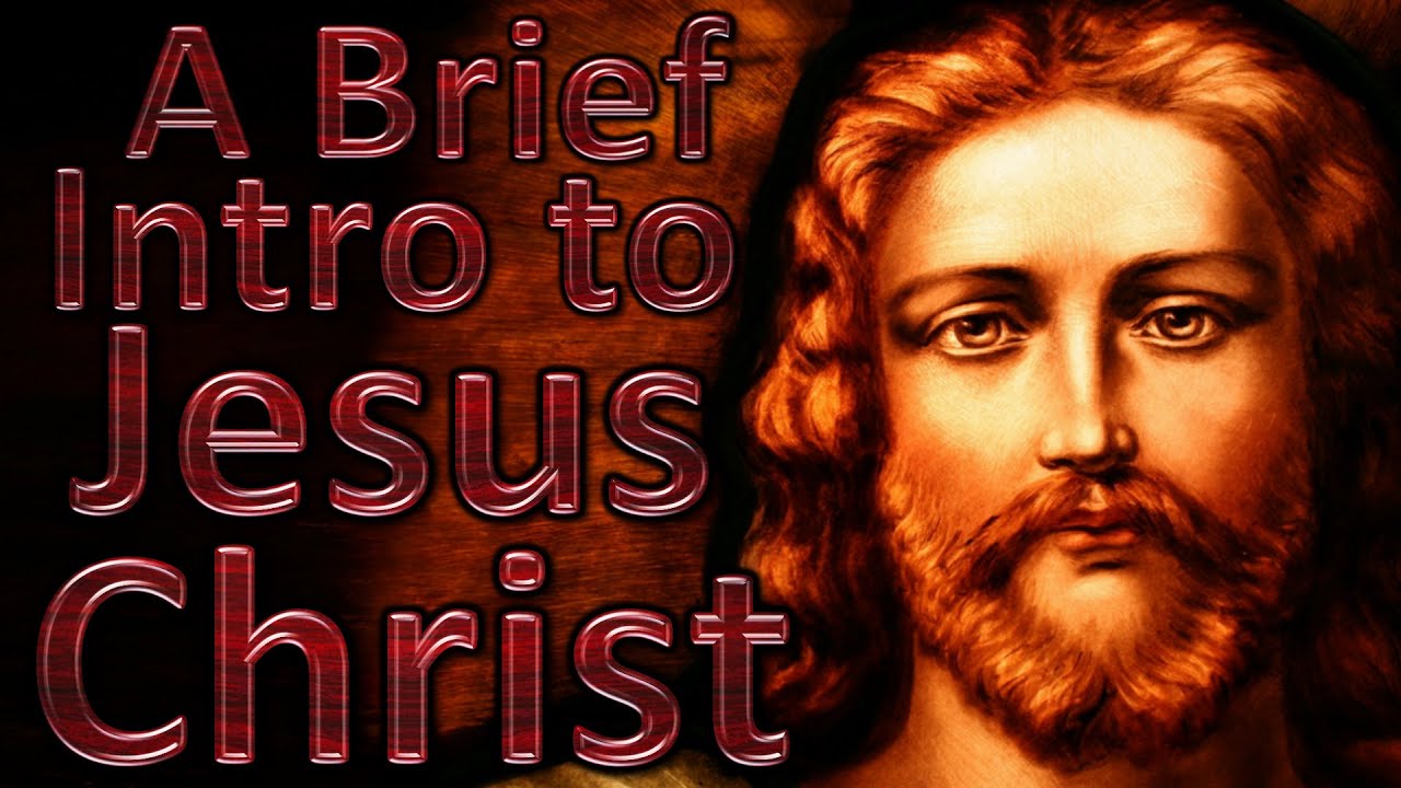 the BEST Introduction to JESUS CHRIST - YouTube