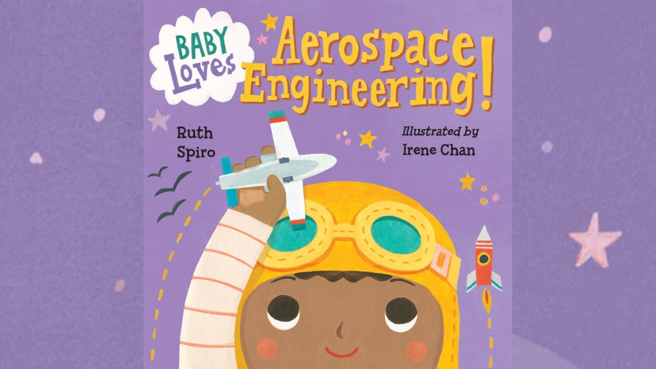 ️ BABY LOVES AEROSPACE ENGINEERING | By Ruth Spiro | Children's STEM ...