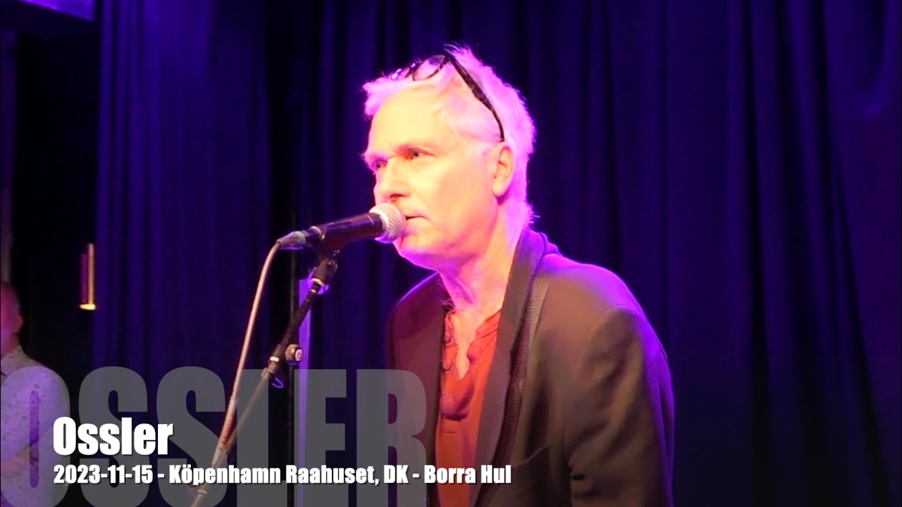Ossler - Borra Hul - 2023-11-15 - Copenhagen Raahuset, DK - YouTube