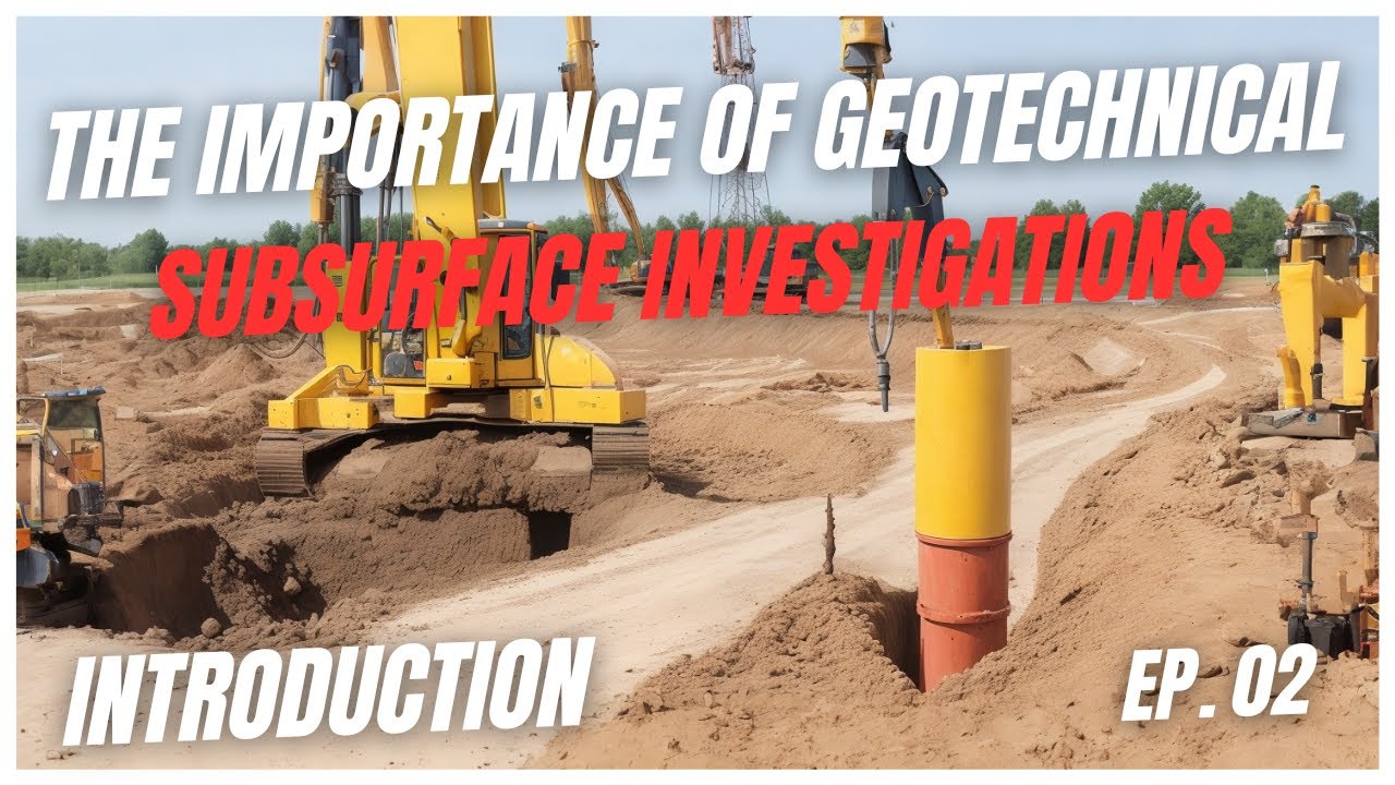 The Importance of Geotechnical Subsurface Investigations in Civil ...