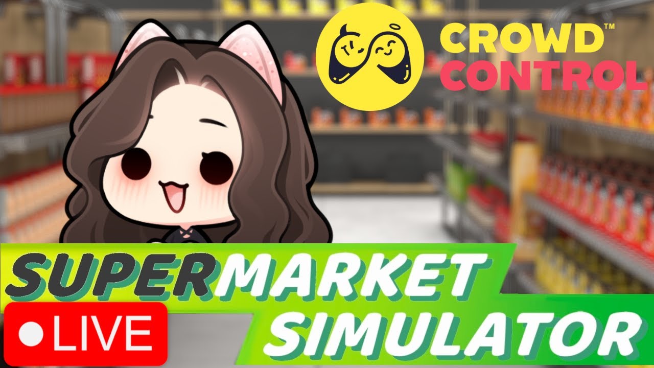 Supermarket Simulator w/ CROWD CONTROL | PNGtuber Emi | LIVESTREAM ...